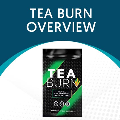 Tea Burn Review - Does It Really Work and Is It Worth The Money?