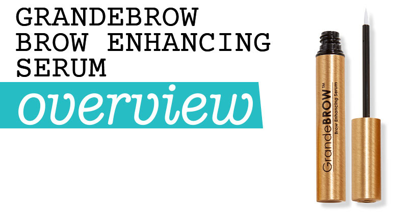 GrandeBROW Brow Enhancing Serum Review - Is It Worth?