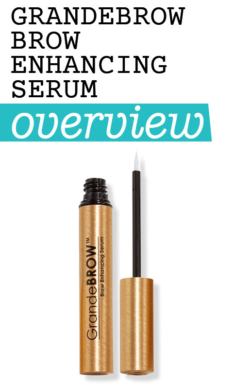 GrandeBROW Brow Enhancing Serum Review - Is It Worth?