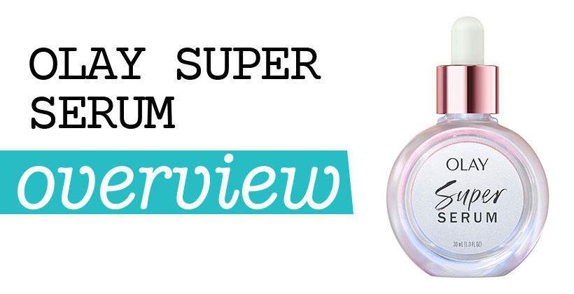 Olay Super Serum Review - Is It Worth The Money?