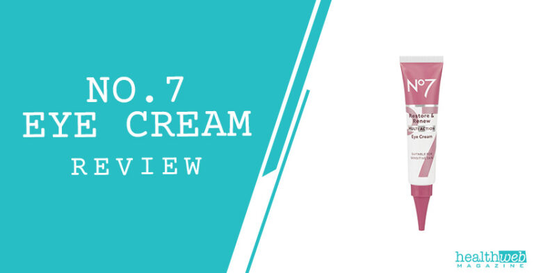 No.7 Eye Cream Review – Can It Reduce Wrinkles & Puffiness?