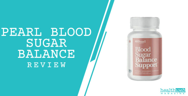 Pearl Blood Sugar Balance Review – Does It Work?