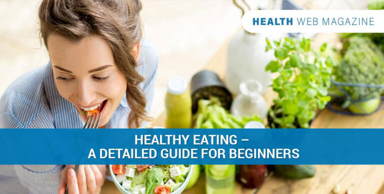 The Guide To Healthy Eating - Health Web Magazine